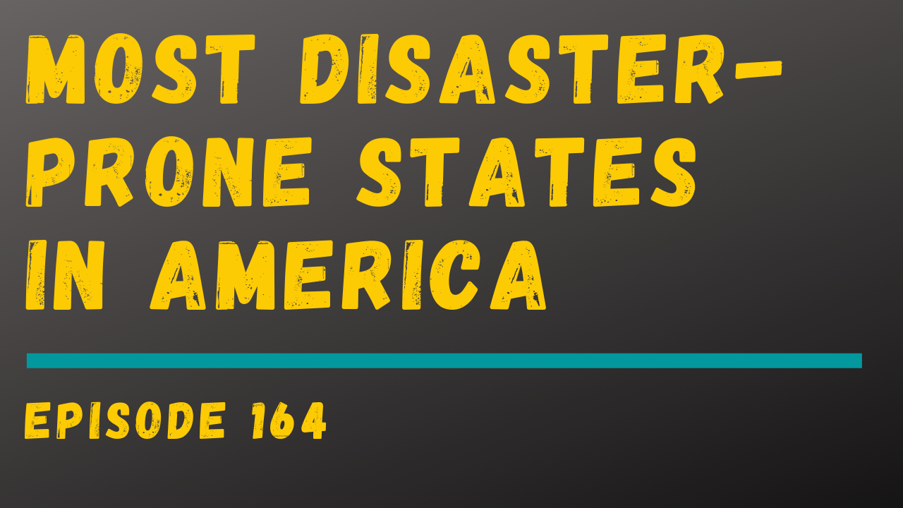 Top 10 Most Disaster-Prone States in America