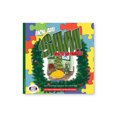 Mon ami Sam visite sa famille | Éditions Mine d'Art