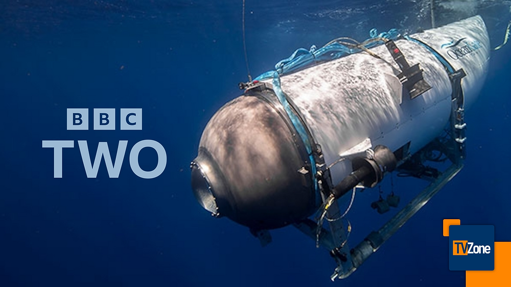 OCEANGATE: BBC TWO EXPLORE THE TITAN SUB TRAGEDY IN NEW DOCUMENTARY