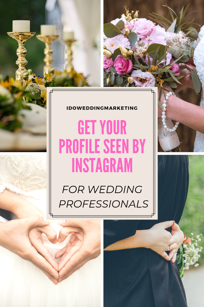 How To Get Your Wedding Business Profile Favored by Instagram