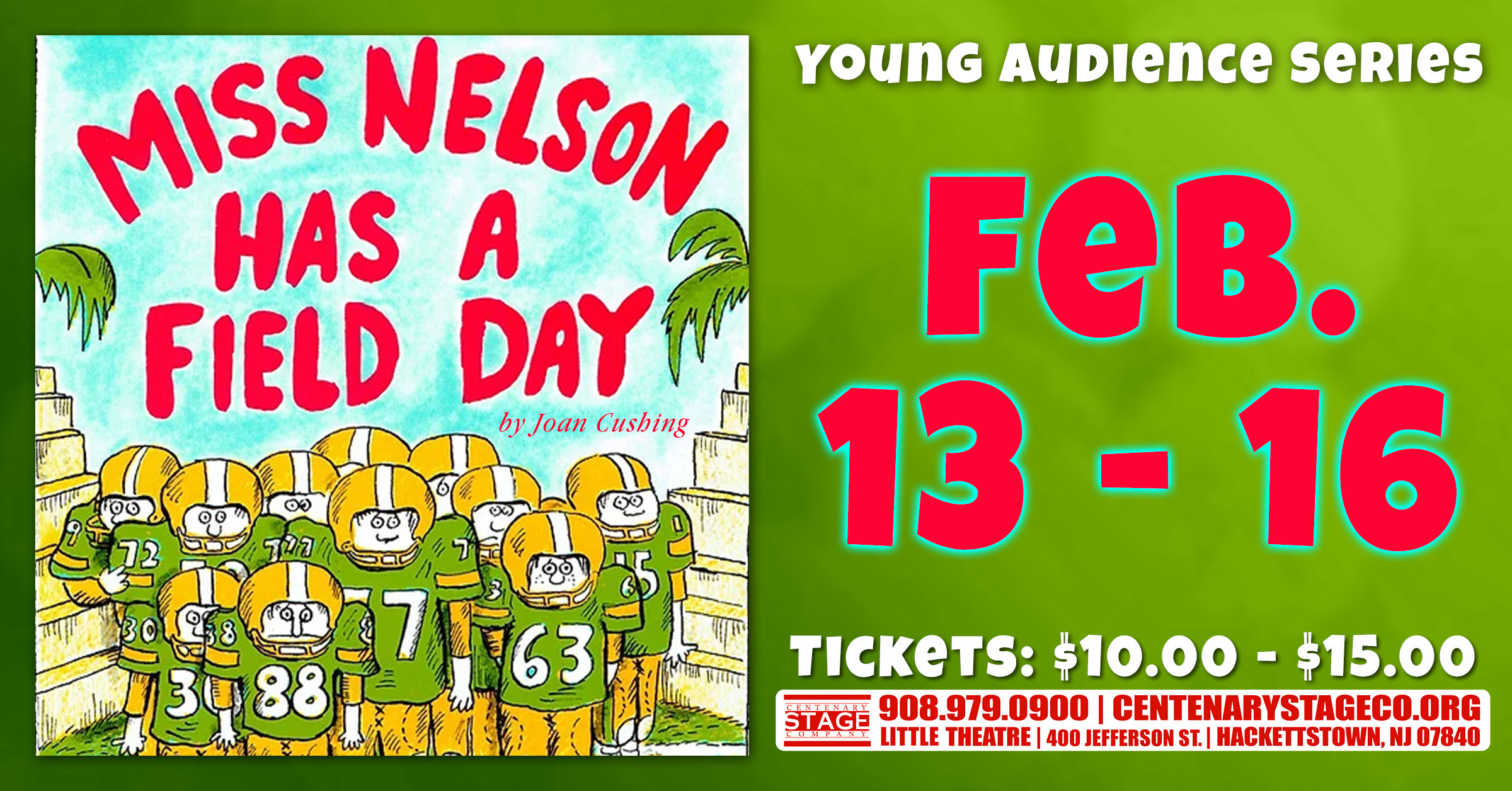 Miss Nelson has a Field Day | Centenary Stage Company