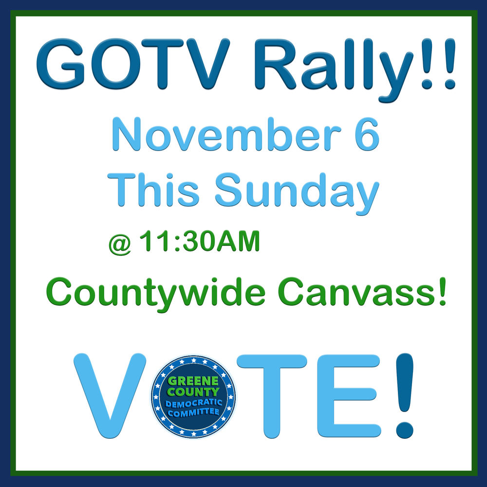 GREENE COUNTY DEMOCRATS GOTV RALLY!!