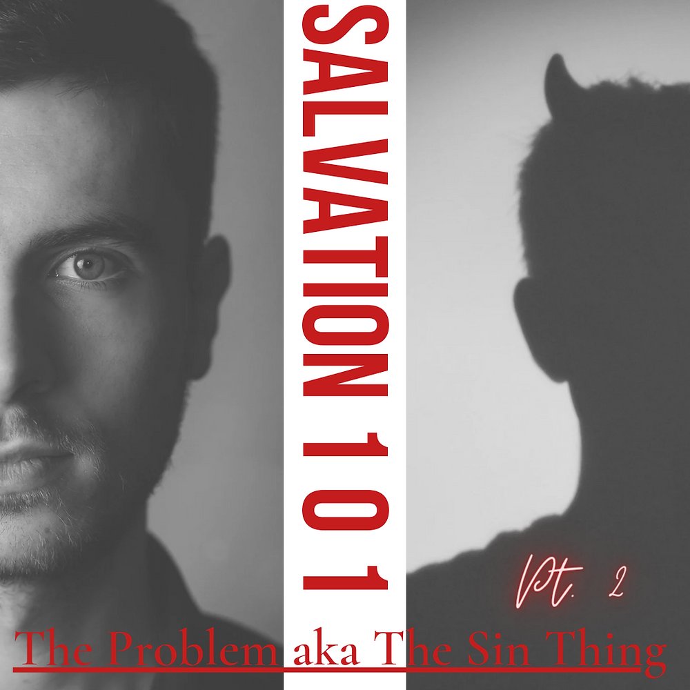 The Problem aka The Sin Thing (Final Part)