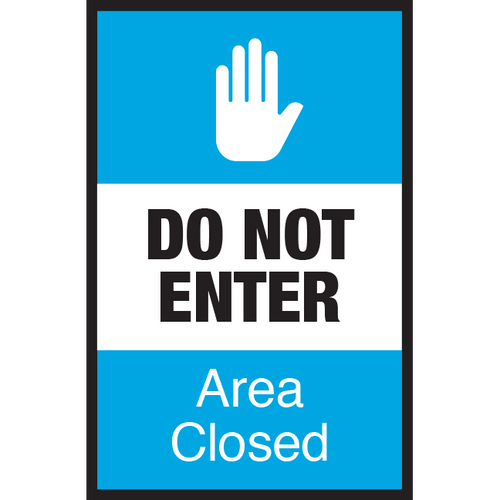 Series 3: Do Not Enter Area Closed - Poster/Sign | ABC Equipment Store