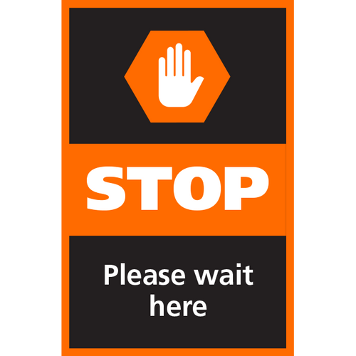 Series 4: Stop Please Wait Here - Poster/Sign | ABC Equipment Store