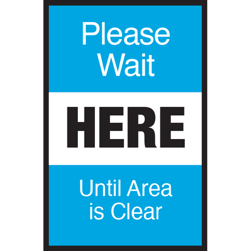 Series 3: Please Wait Here Until Area is Clear - Poster/Sign | ABC ...