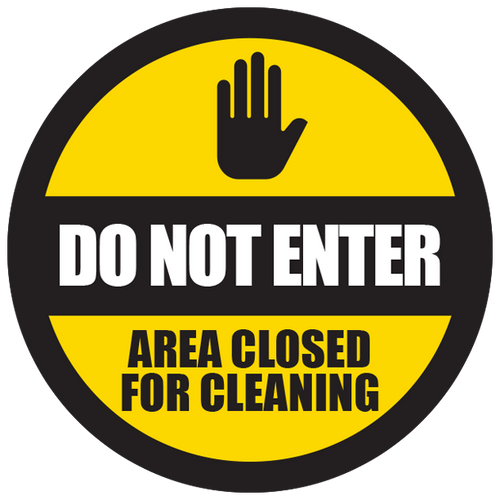 Series 5: Do Not Enter Area Closed for Cleaning - Floor Graphic-Circle ...