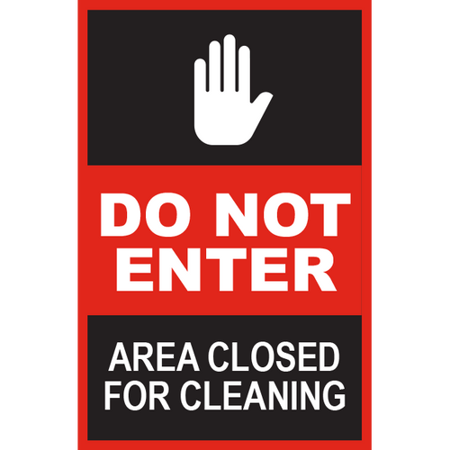 Series 2: Do Not enter Area Closed for Cleaning - Poster/Sign | ABC ...