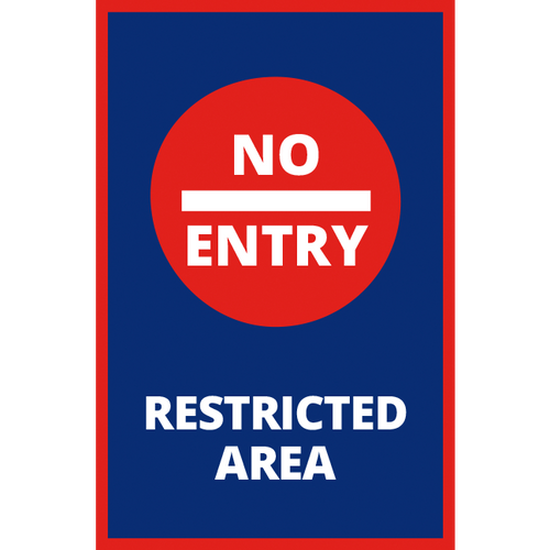 Series 1: No Entry-Restrict Area - Poster/Signs | ABC Equipment Store