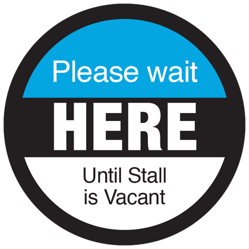Series 3: Please Wait Until Stall is Vacant - Floor Graphic-Circle 17 ...