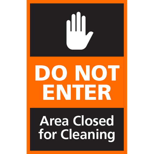 Series 4: Do Not Enter Area Closed for Cleaning - Poster/Sign | ABC ...