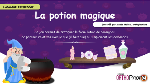 La potion magique | Éditions OrthoPhone