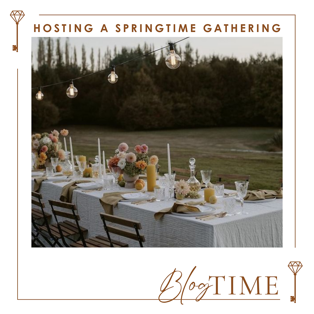 Hosting a Springtime Gathering