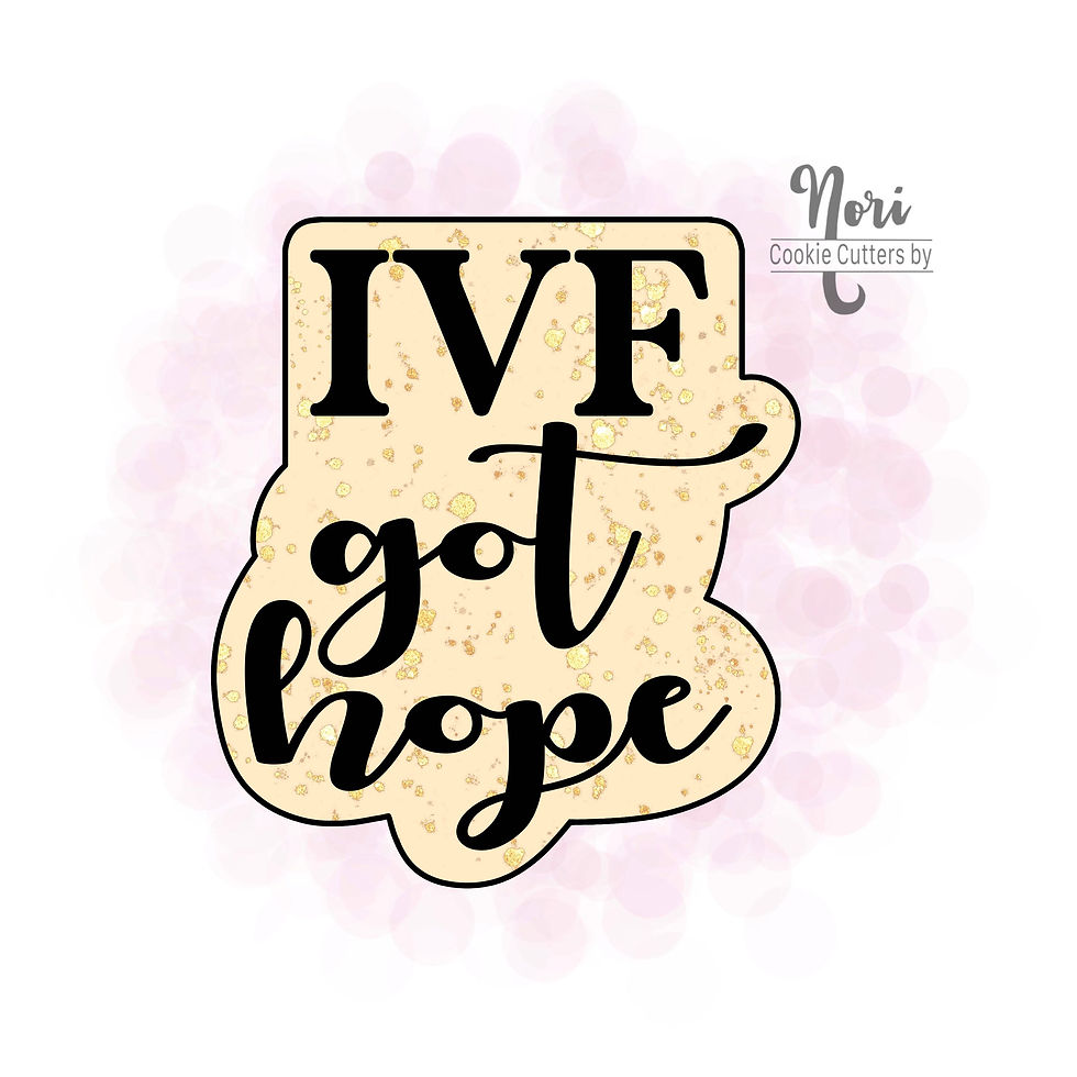 IVF got hope Cookie Cutter and optional Stencil - CN1739 | CC by Nori