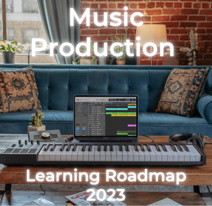 Learning Music Production - Roadmap for 2025