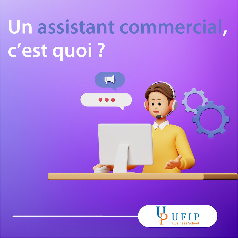 Un assistant commercial, c'est quoi