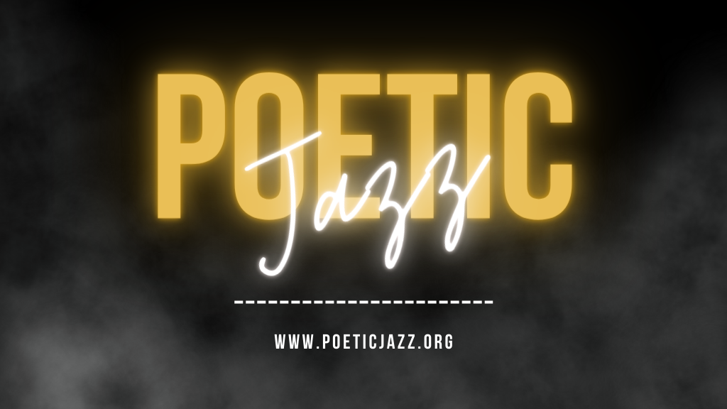 Poetic Jazz: Live Music, Jazz Concerts & Poetry