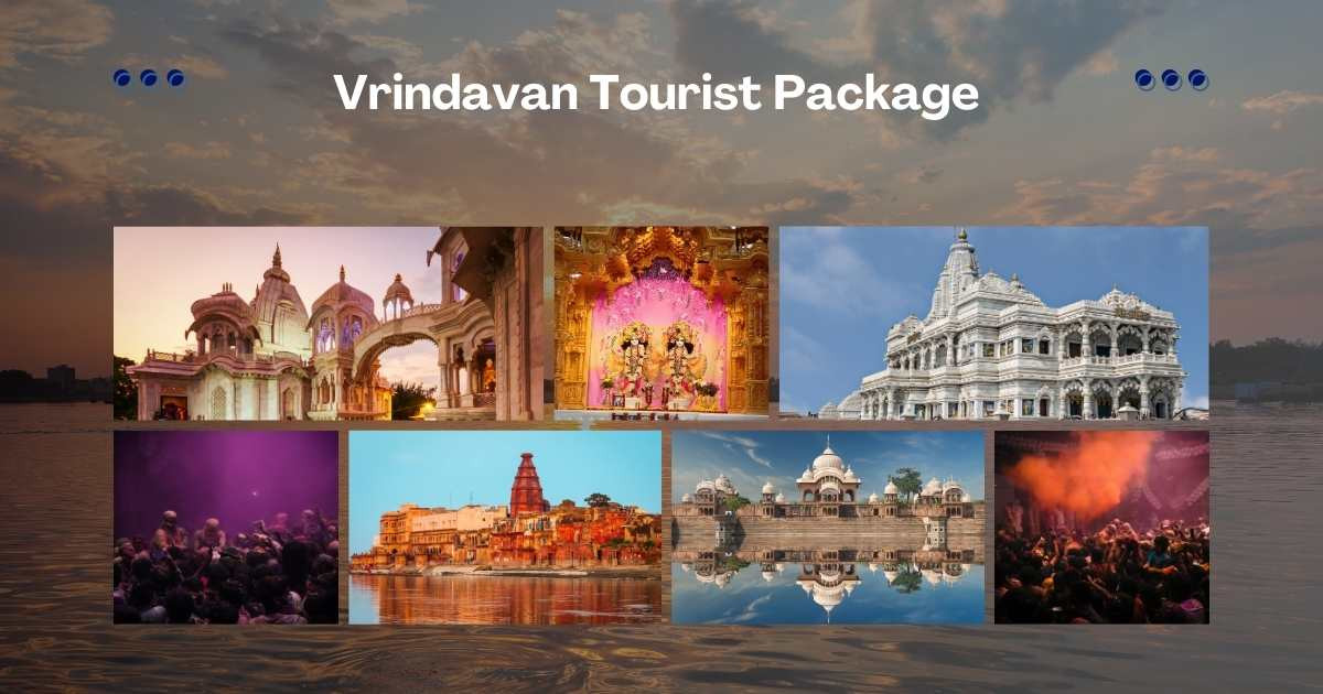 Vrindavan Tourist Package: Krishna’s Divine World | Vrindavan Packages