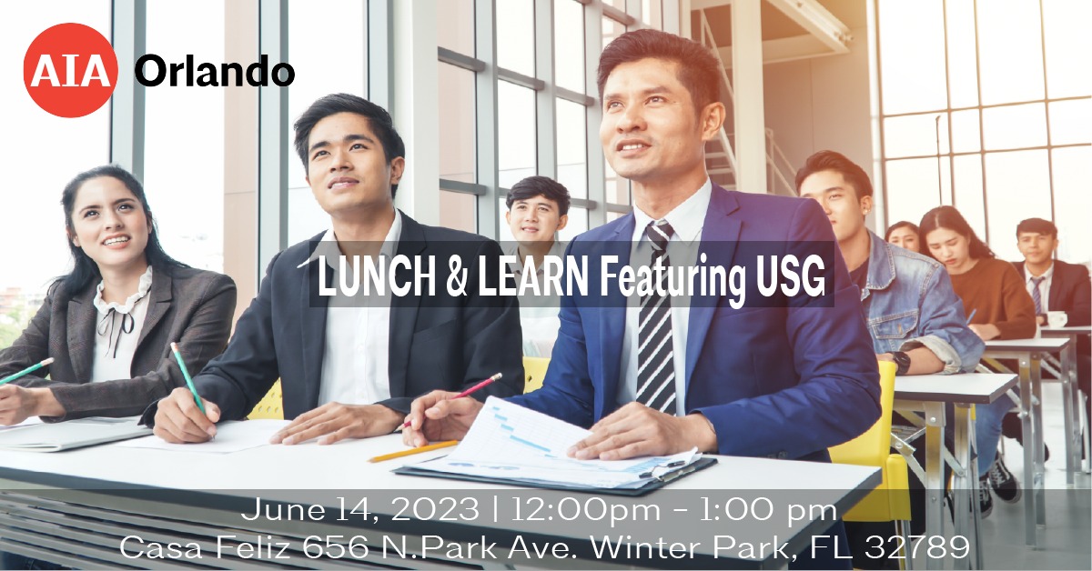 Lunch & Learn featuring USG Corporation | AIA Orlando