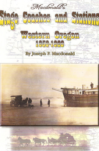 Stage Coaches and Stations: Western Oregon 1850-1920 | JCHS