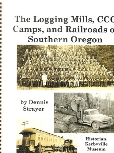 The Logging Mills, CCC Camps, and Railroads of Southern Oregon | JCHS