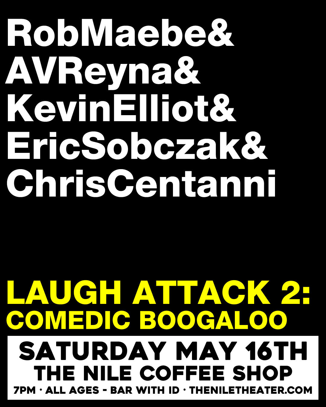 LAUGH ATTACK 2 at The Nile Coffee Shop | The Nile Theater