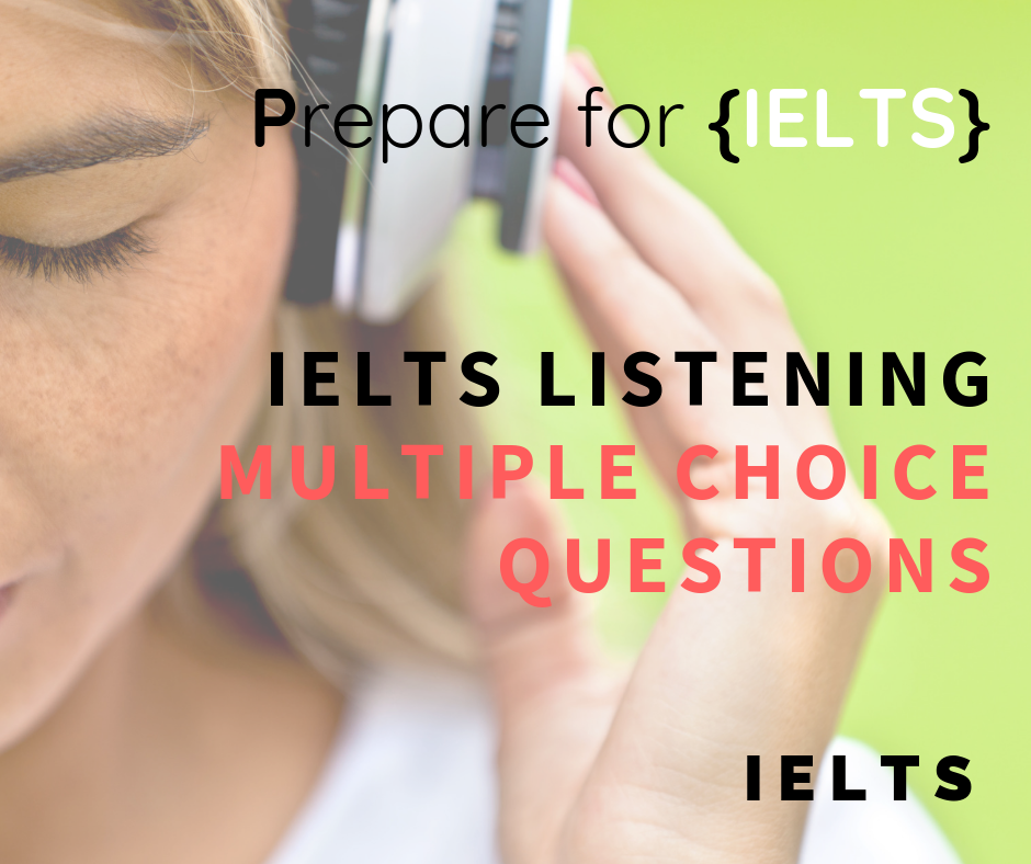 IELTS Listening Multiple Choice IELTS Listening Multiple Choice