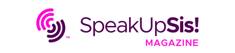 Home | SpeakUpSis® Magazine