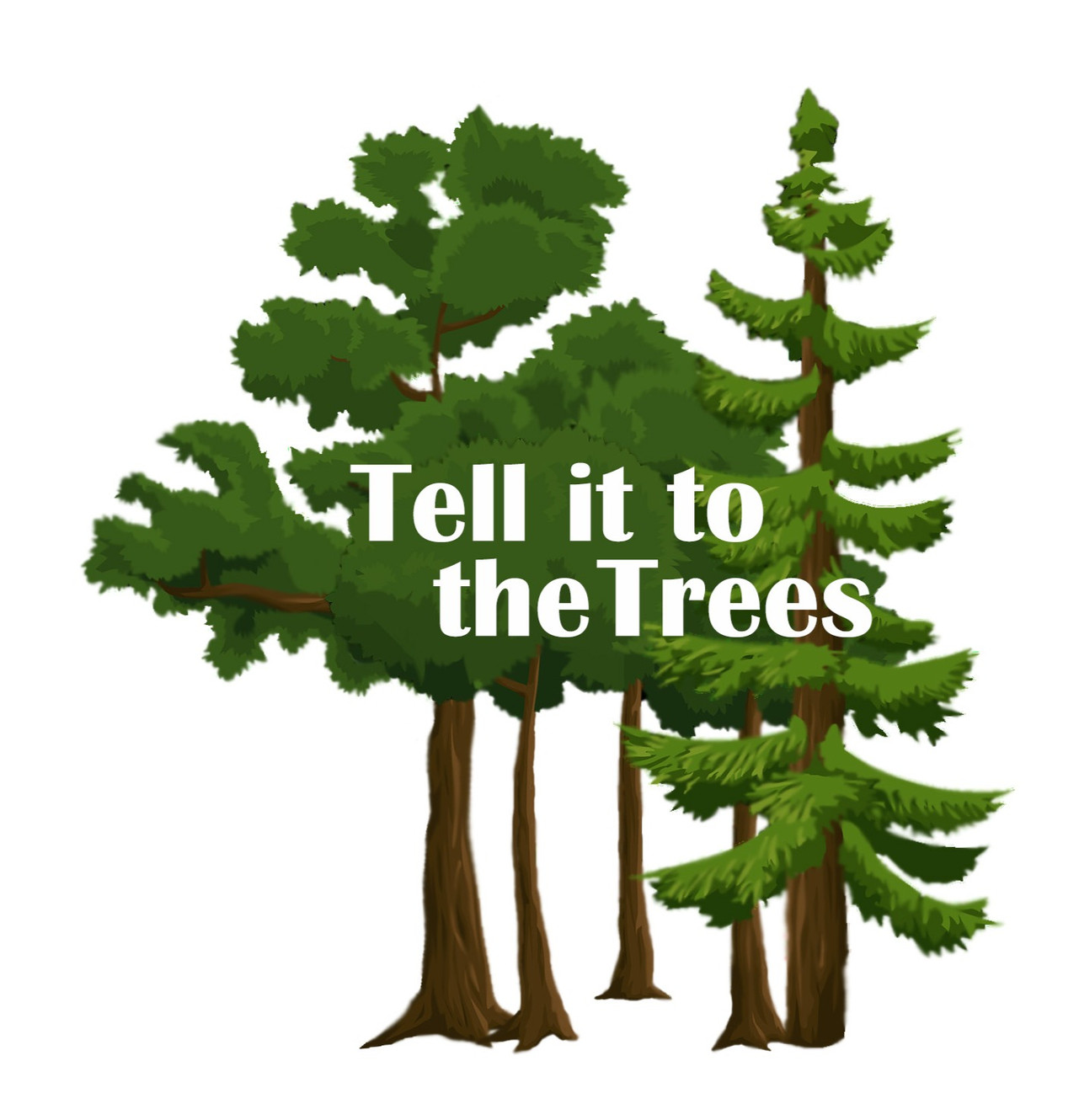 Home | Tell It To The Trees