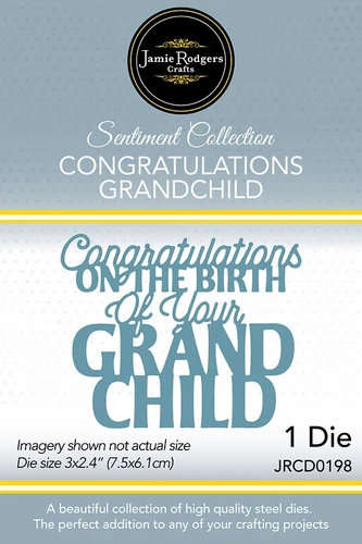 Jamie Rodgers Crafts Congratulation Grandchild Craft Die | Cheshire Crafts