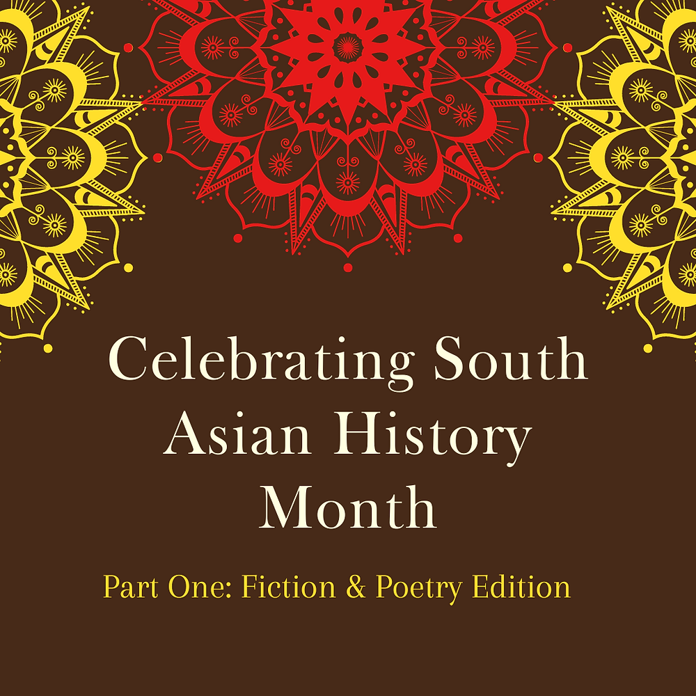 Celebrating South Asian Heritage Month: Fiction and Poetry