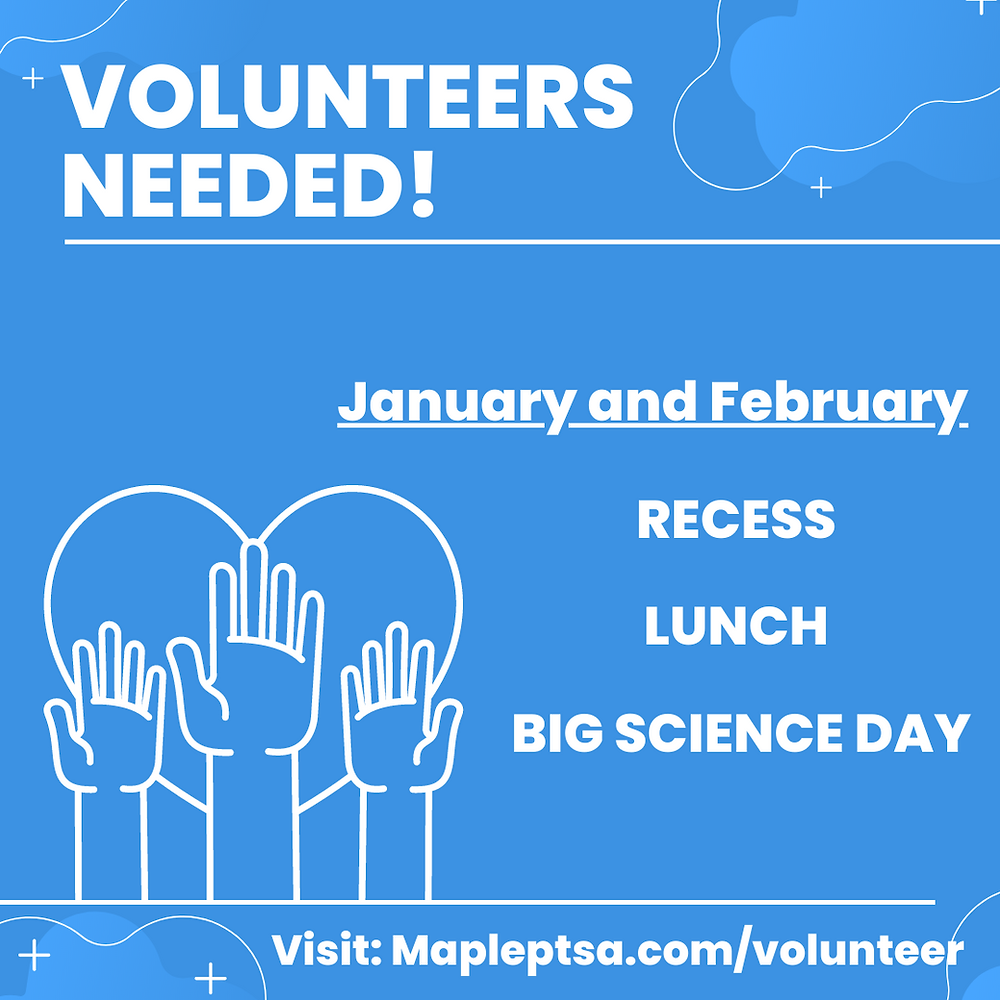 January & February Volunteer Opportunities at Maple!