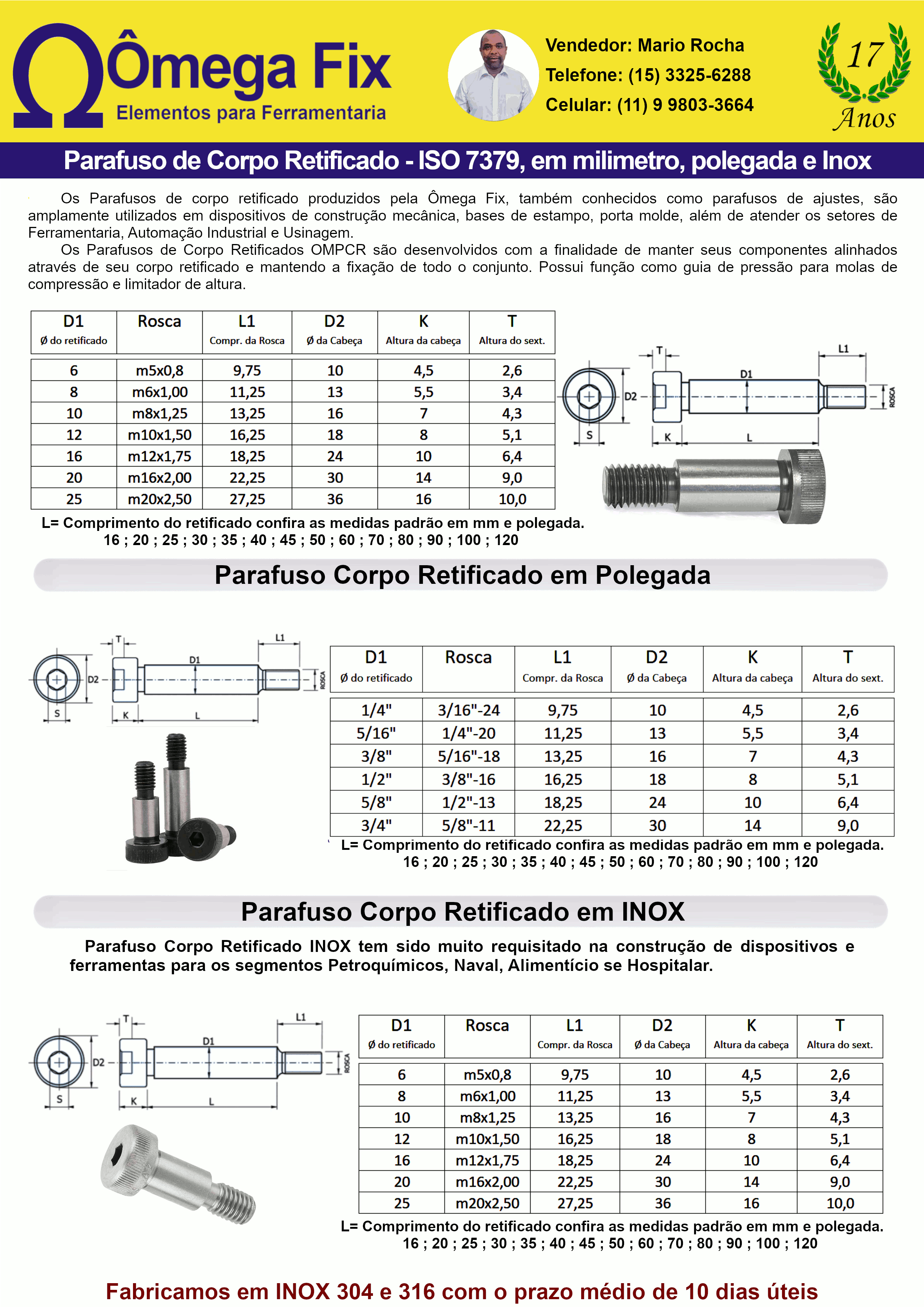 Parafuso Corpo Retificado - OMPCR | Ômega Fix -Joinville