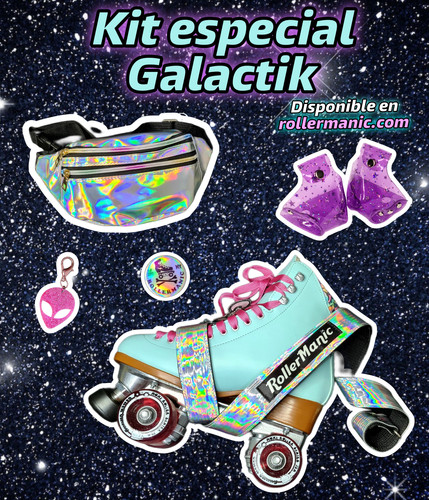 Kit especial - Galactik | Roller Manic