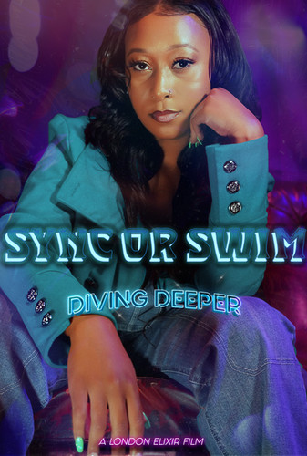 Sync or Swim: Diving Deeper - A London Elixir Film | London Elixir