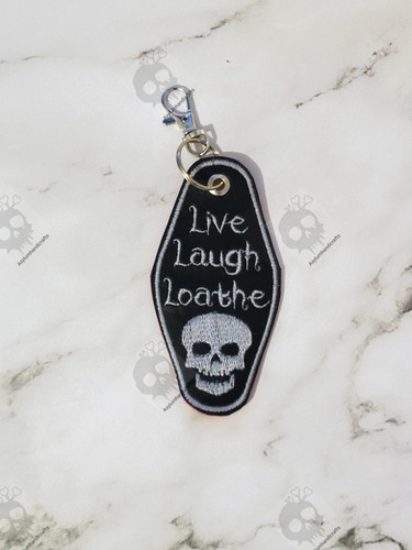 Live laugh Loathe hotel key eyelet | Asylum Handicrafts