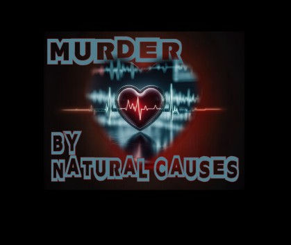 Murder By Natural Causes