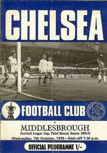 CHELSEA v MIDDLESBROUGH 1970/71 League Cup Round 3 MATCHDAY PROGRAMME ...