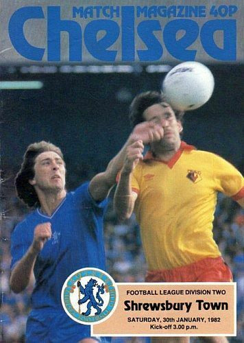 CHELSEA v SHREWSBURY TOWN 1981/82 Division 2 MATCHDAY PROGRAMME ...
