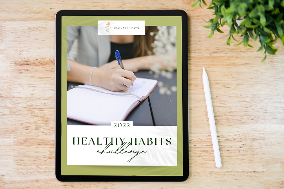 Healthy Habits Challenge | Sustainable Eats