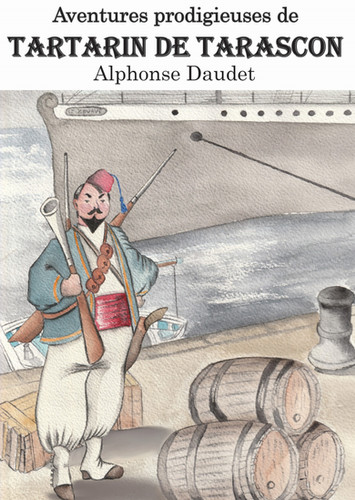 Aventures prodigieuses de Tartarin de Tarascon | verteplumeeditions