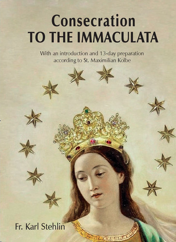 Consecration to the Immaculata - revised edition | kolbepublications