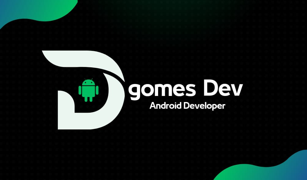 Dgomes Dev | Android developer