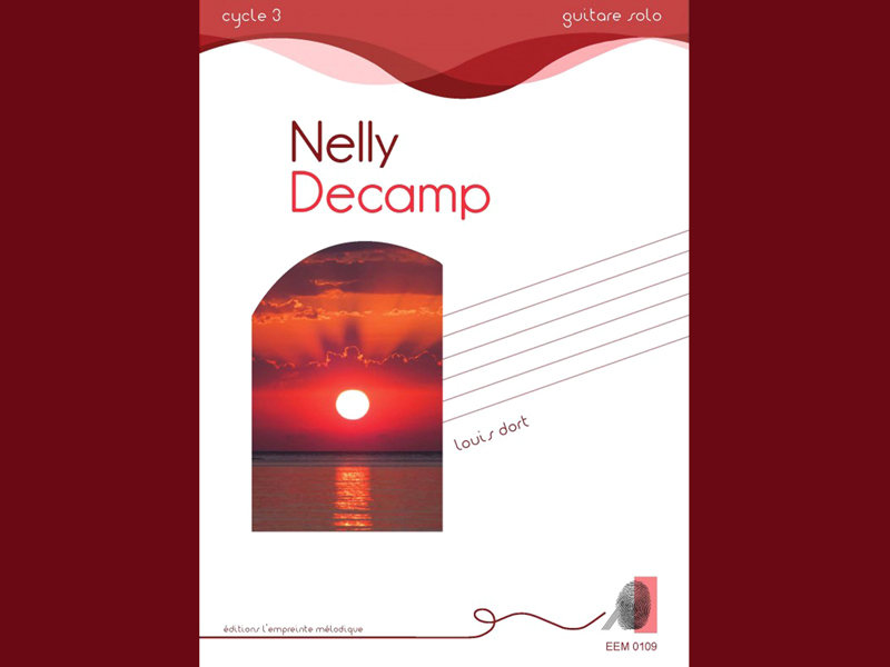 Nelly Decamp : Louis Dort : Editions L’Empreinte Melodique
