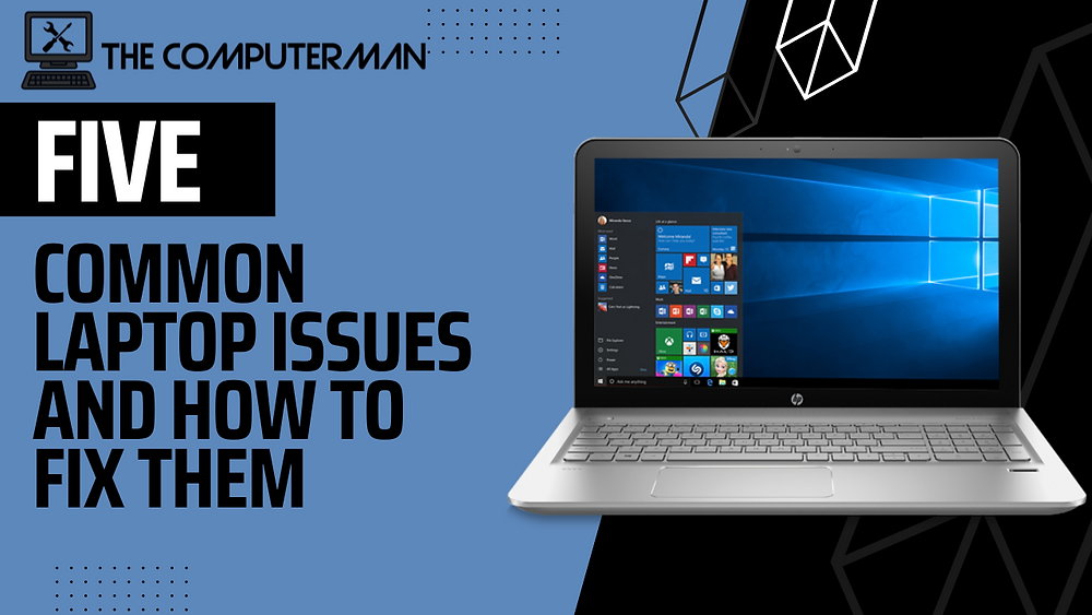 5 Common Laptop Issues and How to Fix Them