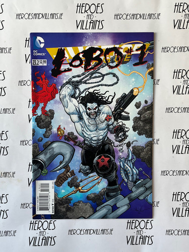 JUSTICE LEAGUE #23.2 LOBO COVER (DC COMICS 2013) | Heroes and Villains