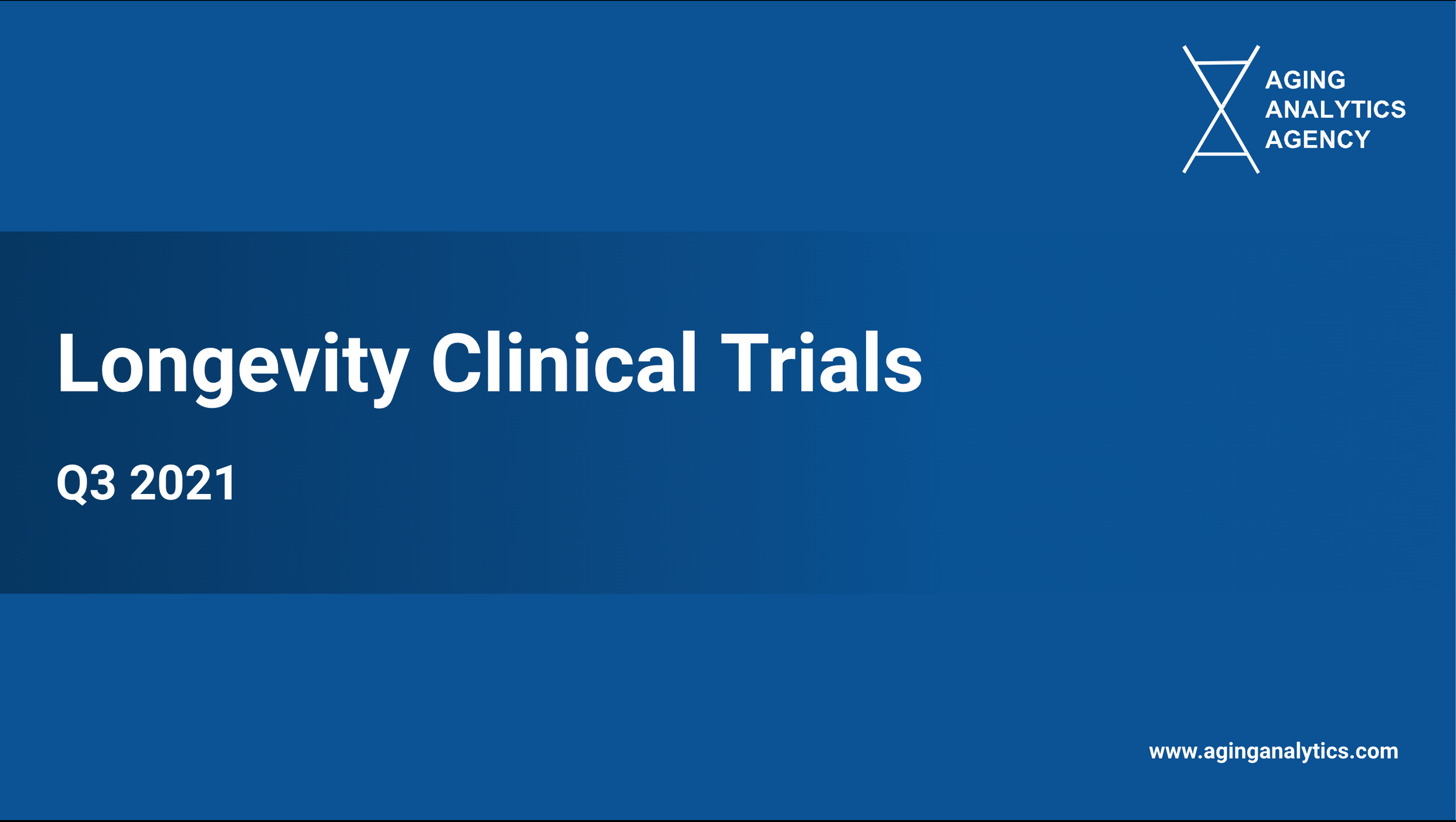 Longevity Clinical Trials | Aging Analytics