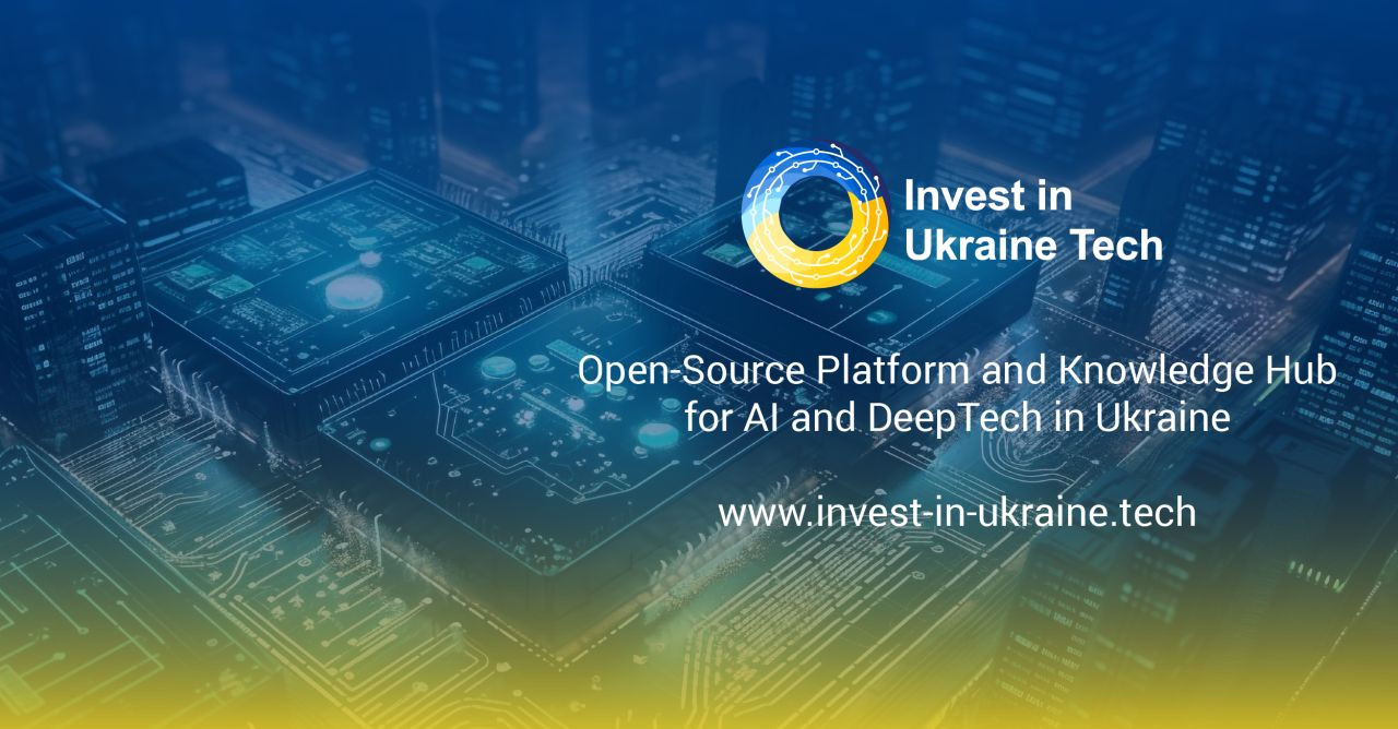 DeepTech and AI Ecosystem in Ukraine | Invest in Ukraine Tech
