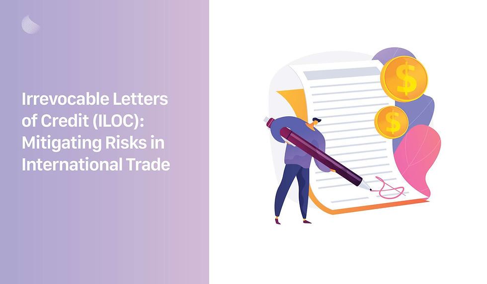 Mitigating Risks with Irrevocable Letters of Credit (ILOC)