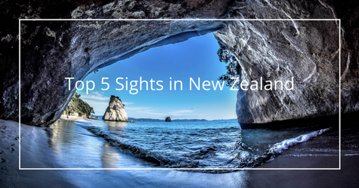 Top 5 Sights in New Zealand